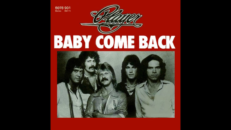 Player - Baby Come Back – Rock Reflections
